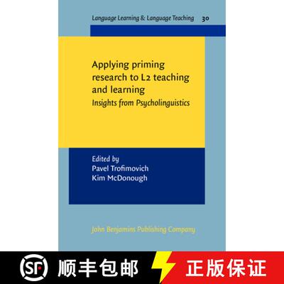 【3-4周达】Applying priming methods to L2 learning, teaching and research: Insights from Psycholingui... [9789027213020]
