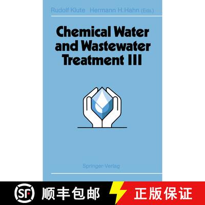 【3-4周达】Chemical Water and Wastewater Treatment III : Proceedings of the 6th Gothenburg Symposium ... [9783642791123]