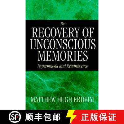 【3-4周达】The Recovery of Unconscious Memories – Hypermnesia and Reminiscence [9780226216614]