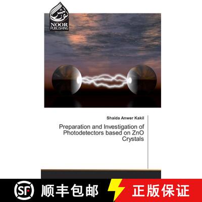 预订 Preparation and Investigation of Photodetectors based on ZnO Crystals [9783330855229]