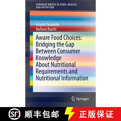 【3-4周达】Aware Food Choices: Bridging the Gap Between Consumer Knowledge About Nutritional Requirem... [9783319238555]