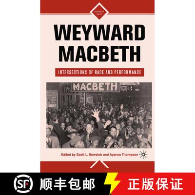 【3-4周达】Weyward Macbeth: Intersections of Race and Performance [9780230616424]