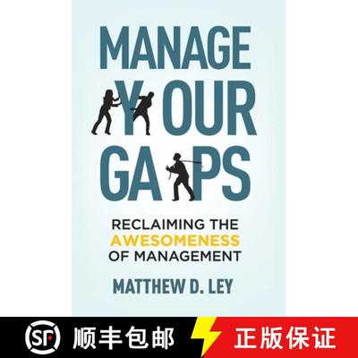 【3-4周达】Manage Your Gaps: Reclaiming the Awesomeness of Management [9798889260837]