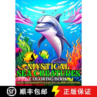 【3-4周达】Mystical Sea Creatures Coloring Book: Exotic and Imaginative Ocean Life Coloring Expeditions [9798989745036]