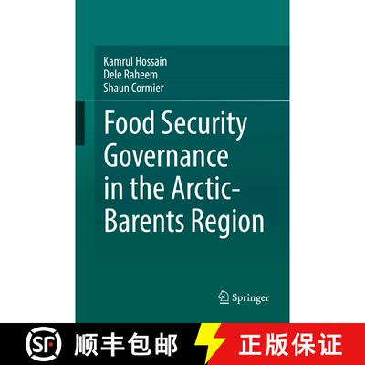 【3-4周达】精装 Food Security Governance in the Arctic-Barents Region [9783319757551]