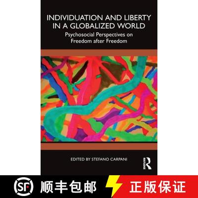 【3-4周达】Individuation and Liberty in a Globalized World: Psychosocial Perspectives on Freedom afte... [9780367768959]