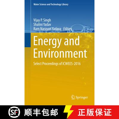 【3-4周达】精装 Energy and Environment : Select Proceedings of ICWEES-2016 (1st ed. 2018) [9789811057977]