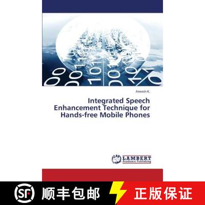 预订 Integrated Speech Enhancement Technique for Hands-Free Mobile Phones [9783659356100]