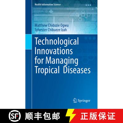 【3-4周达】Technological Innovations for Managing Tropical Diseases [9783031826214]