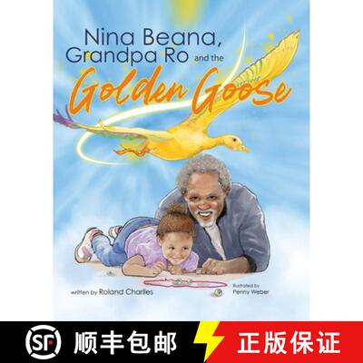 【3-4周达】Nina Beana, Grandpa Ro, and the Golden Goose [9798986706214]
