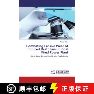 预订 Combating Erosive Wear of Induced Draft Fans in Coal Fired Power Plant [9786200468918]