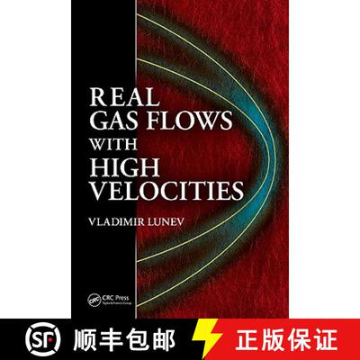 【3-4周达】精装 Real Gas Flows with High Velocities [9781439804650]