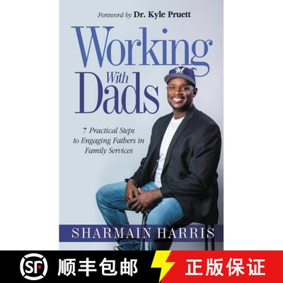 【3-4周达】Working With Dads: 7 Practical Steps to Engaging Fathers in Family Services [9781737992608]