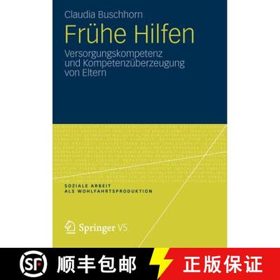 【3-4周达】Frühe Hilfen : Versorgungskompetenz und Kompetenzüberzeugung von Eltern [9783531195971]
