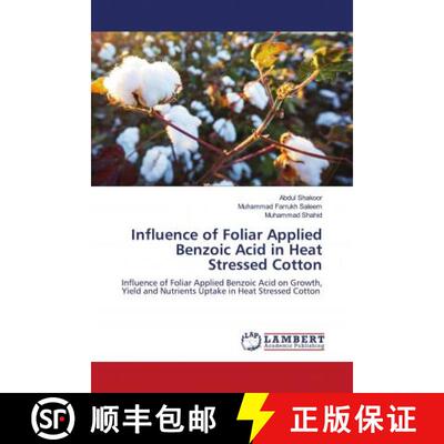 预订 Influence of Foliar Applied Benzoic Acid in Heat Stressed Cotton [9786202678230]