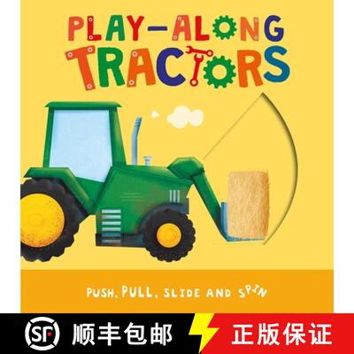 【3-4周达】精装 Play-Along Tractors: Push, Pull, Slide, and Spin the Pages [9781837717354]