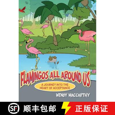 【3-4周达】精装 Flamingos All Around Us: A Journey into the Heart of Acceptance [9798822954892]