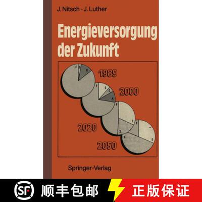【3-4周达】Energieversorgung der Zukunft: Rationelle Energienutzung und erneuerbare Quellen [9783540517535]