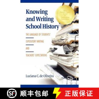 【3-4周达】Knowing and Writing School History – The Language of Students` Expository Writing and Tea... [9781617353369]