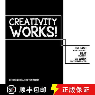 【3-4周达】Creativity Works!: Unleash your Creativity, Beat the Robot and Work Happily Ever After: Un... [9789063695064]