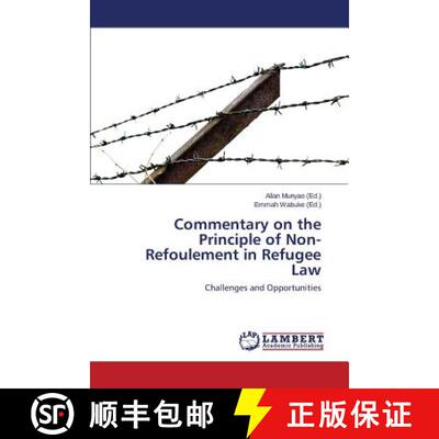 【3-4周达】Commentary on the Principle of Non-Refoulement in Refugee Law: Challenges and Opportunitie... [9783659773495]