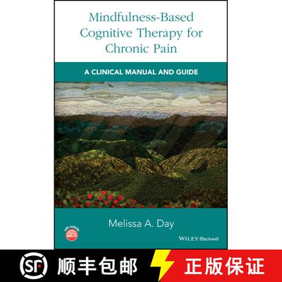 【3-4周达】Mindfulness-Based Cognitive Therapy For Chronic Pain - A Clinical Manual And Guide [Wiley... [9781119257905]