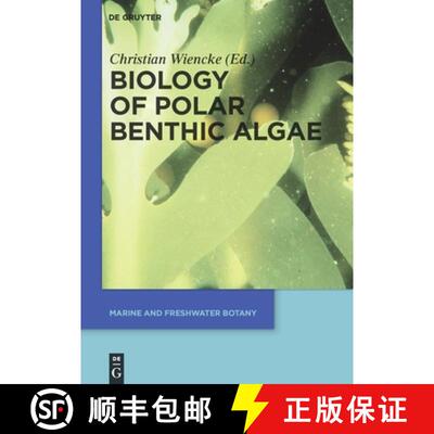 【3-4周达】精装 Biology of Polar Benthic Algae [9783110229707]