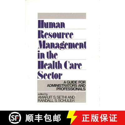 【3-4周达】Human Resource Management in the Health Care Sector: A Guide for Administrators and Profes... [9780899302010]