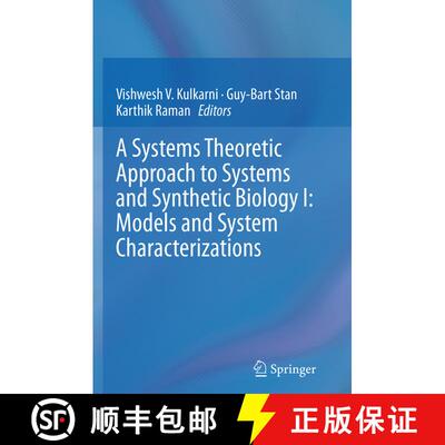 【3-4周达】A Systems Theoretic Approach to Systems and Synthetic Biology I: Models and System Charact... [9789402407877]