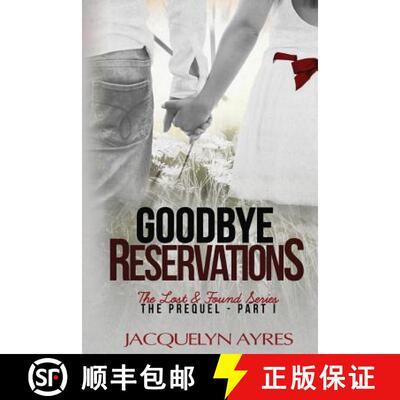 【3-4周达】Goodbye Reservations: Prequel Part I [9780986306938]