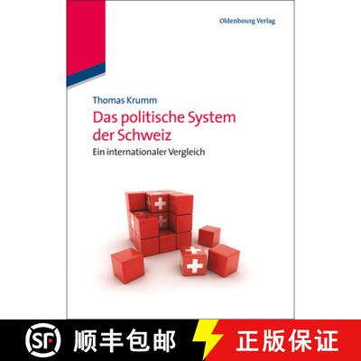 【3-4周达】精装 Das politische System der Schweiz – Ein internationaler Vergleich [9783486707205]