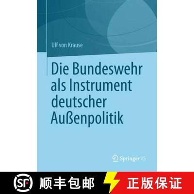 【3-4周达】Die Bundeswehr ALS Instrument Deutscher Aussenpolitik [9783658001841]