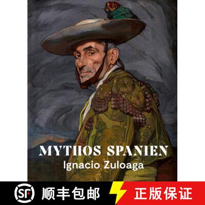 【3-4周达】Mythos Spanien – Ignacio Zuloaga 1870–1945 [9783422800946]