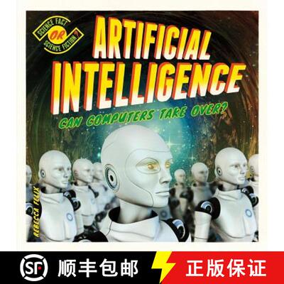 【3-4周达】精装 Artificial Intelligence: Can Computers Take Over?: Can Computers Take Over? [9781532115387]
