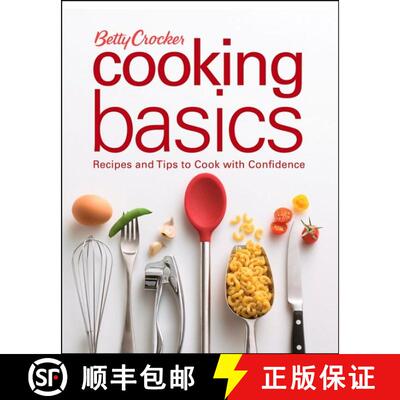 【3-4周达】精装 Betty Crocker Cooking Basics: Recipes and Tips to Cook with Confidence [9780470111352]