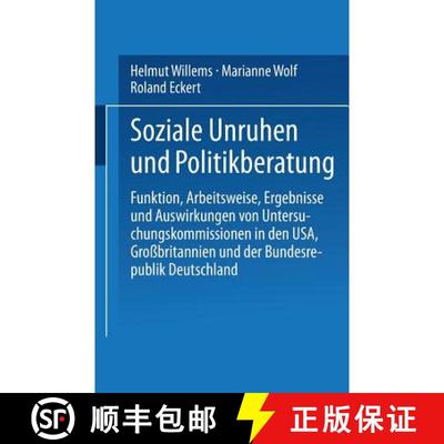 【3-4周达】Soziale Unruhen Und Politikberatung: Funktion, Arbeitsweise, Ergebnisse Und Auswirkungen V... [9783531124766]