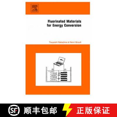 【3-4周达】精装 Fluorinated Materials for Energy Conversion [9780080444727]