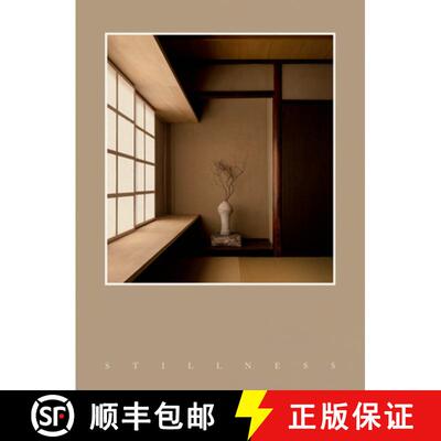 Stillness: An Exploration of Japanese Aesthetics in Architecture and Design [9783967041583]