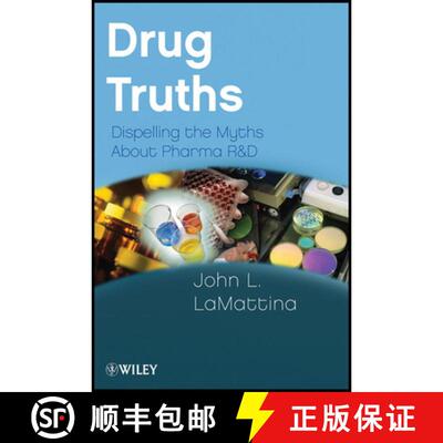 【3-4周达】Drug Truths: Dispelling The Myths About Pharma R & D [Wiley化学化工] [9780470393185]