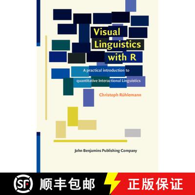 【3-4周达】Visual Linguistics with R.A practical introduction to quantitative Interactional Linguistics. [9789027207104]