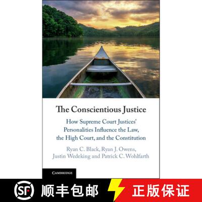 【3-4周达】The Conscientious Justice: How Supreme Court Justices' Personalities Influence the Law, th... [9781107168718]