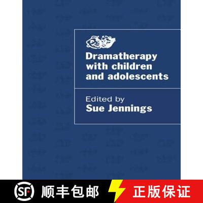 【3-4周达】Dramatherapy with Children and Adolescents [9780415110419]