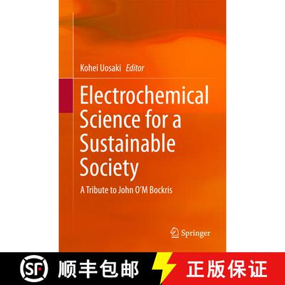 【3-4周达】精装 Electrochemical Science for a Sustainable Society : A Tribute to John O'M Bockris (1s... [9783319573083]