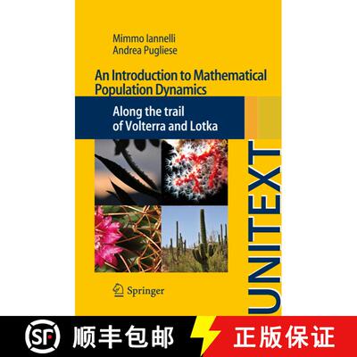 【3-4周达】An Introduction to Mathematical Population Dynamics : Along the trail of Volterra and Lotka [9783319030258]