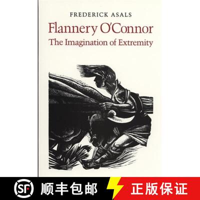 【3-4周达】Flannery O`Connor – The Imagination of Extremity [9780820331843]