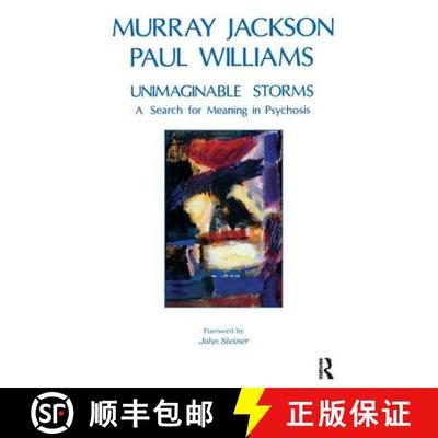 【3-4周达】Unimaginable Storms : A Search for Meaning in Psychosis [9781855750753]