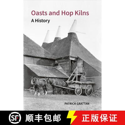 【3-4周达】Oasts and Hop Kilns: A History [9781789622515]