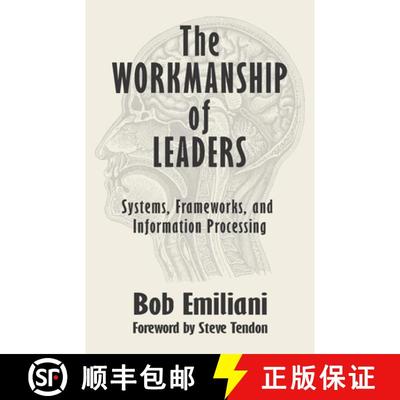 【3-4周达】The Workmanship of Leaders: Systems, Frameworks, and Information Processing [9781732019171]