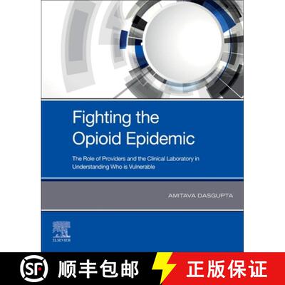 【3-4周达】Fighting the Opioid Epidemic: The Role of Providers and the Clinical Laboratory in Underst... [9780128200759]