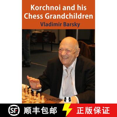 【3-4周达】Korchnoi and His Chess Grandchildren [9781784831561]